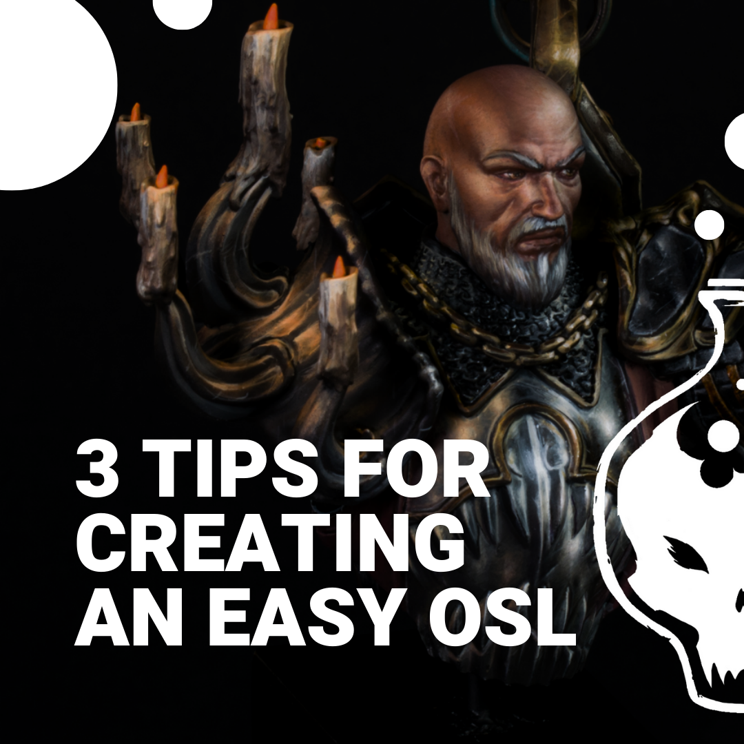3 ways to (OSL) – Abyssoul Fantasy Projects